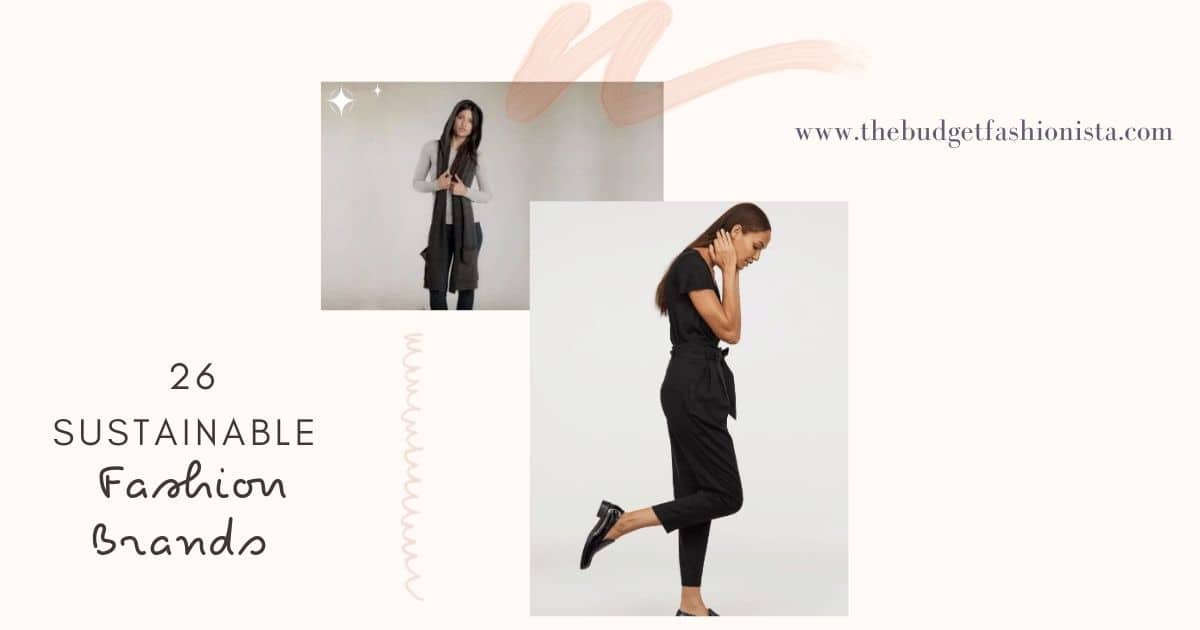 26 Sustainable Fashion Brands for Your Eco-Friendly Wardrobe