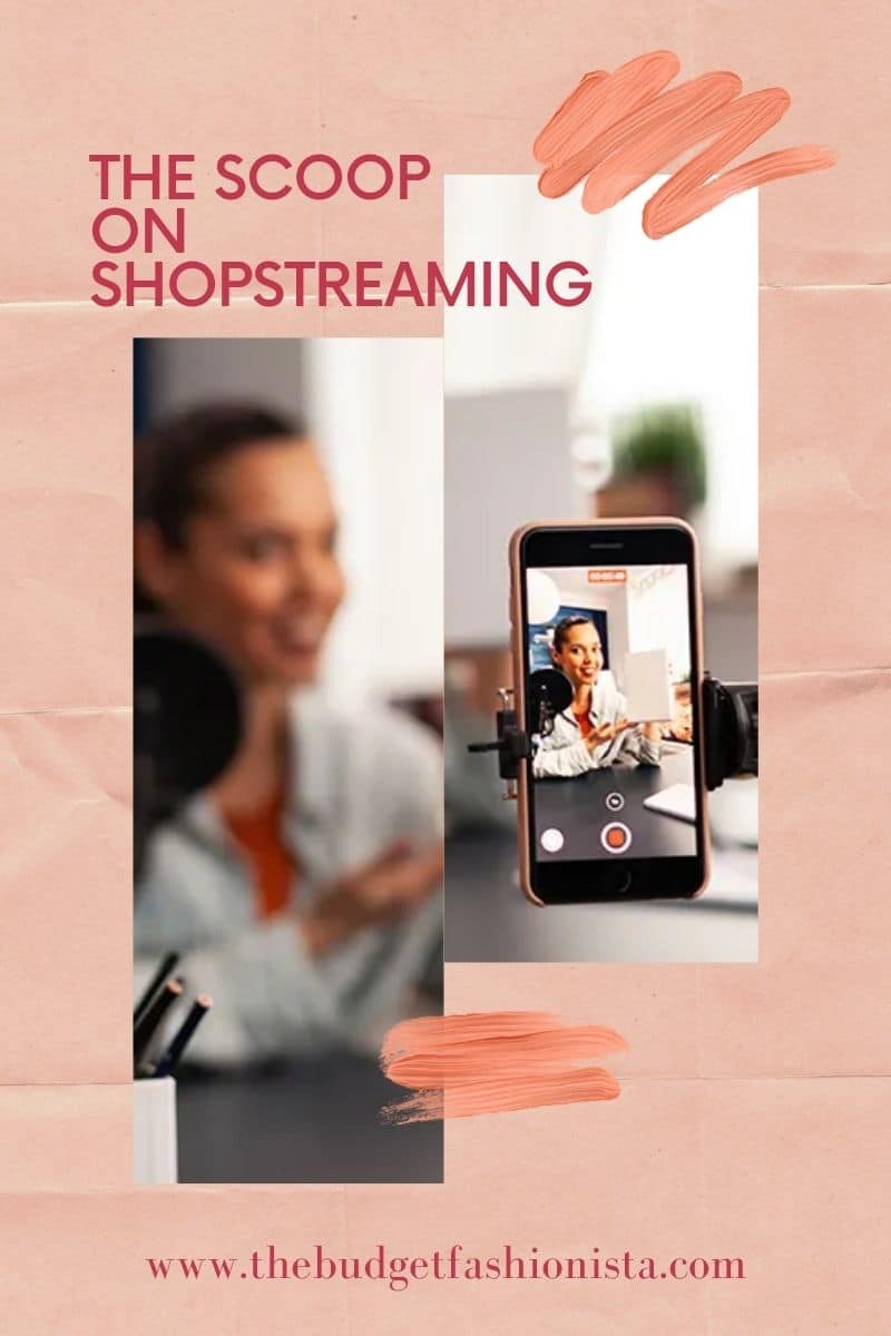 Shopstreaming: The Trend That May Change the Way You Shop • budget ...