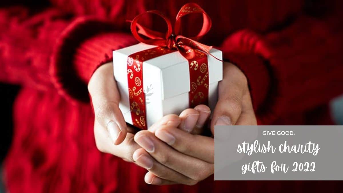 Give good: 9 charity gifts fashion enthusiasts will love - The Budget ...