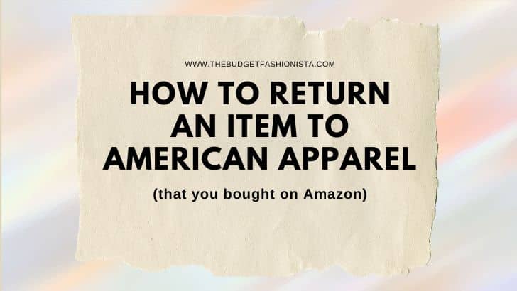 How to return an item to American Apparel - The Budget Fashionista