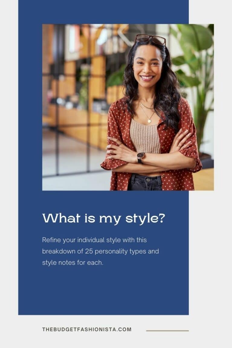 What Is My Style? 25 Personalities & the Styles They Love - The Budget ...