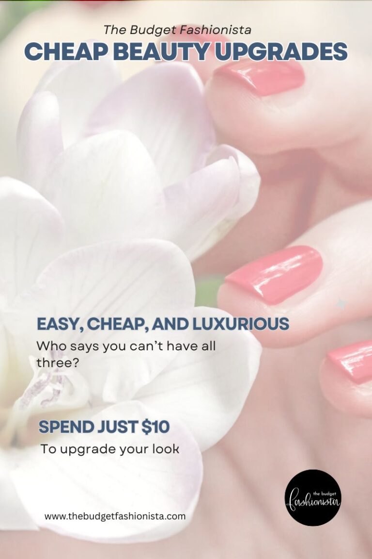 8 easy, cheap, and luxurious beauty upgrades - The Budget Fashionista